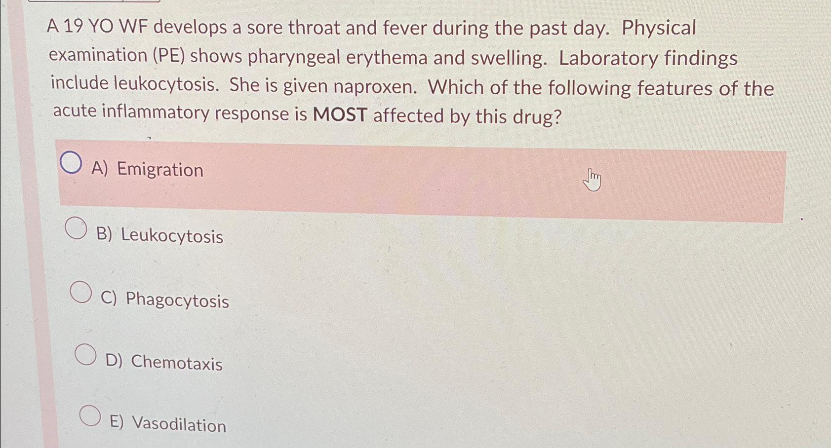 Solved A 19 ﻿YO WF develops a sore throat and fever during | Chegg.com