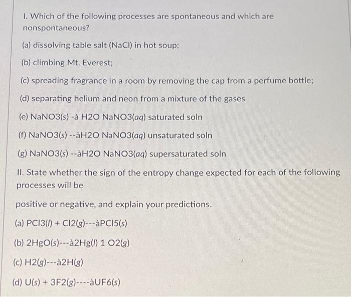 Solved 1. Which of the following processes are spontaneous | Chegg.com