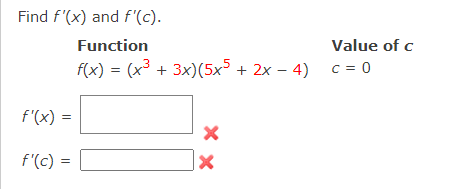 Solved Find f'(x) ﻿and f'(c). ﻿Function Value | Chegg.com