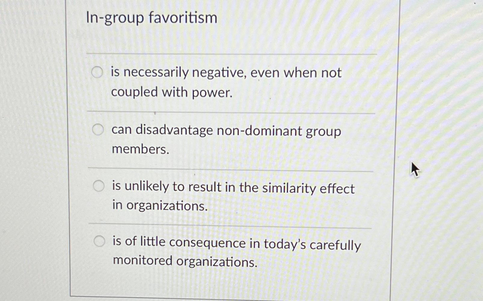 Solved In-group favoritismis necessarily negative, even when | Chegg.com