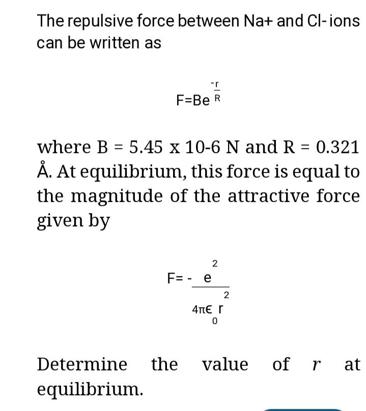 Solved The repulsive force between Na+ and Cl-ions can be | Chegg.com