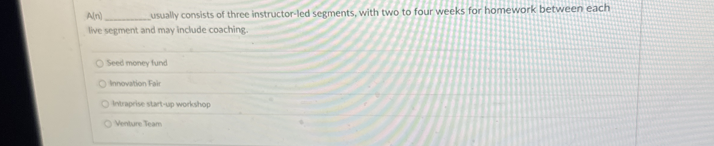 Solved A(n)usually consists of three instructor-led | Chegg.com
