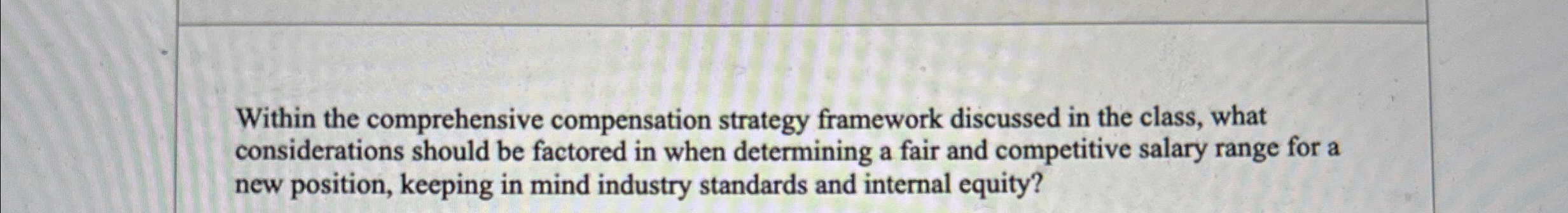 Solved Within the comprehensive compensation strategy | Chegg.com