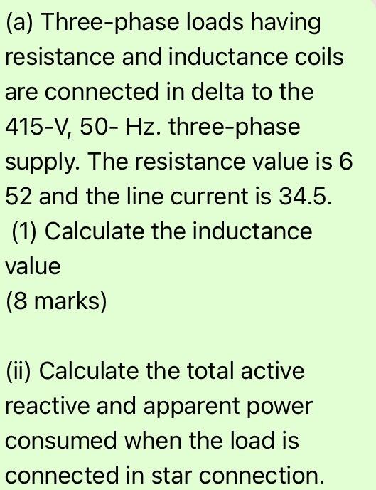 Solved (a) Three-phase loads having resistance and | Chegg.com