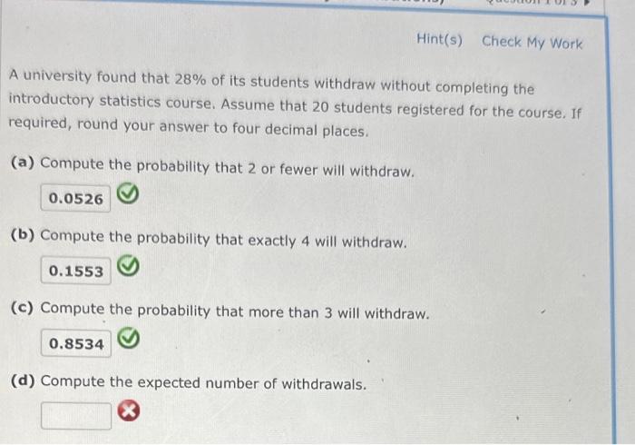Solved A university found that 28% of its students withdraw | Chegg.com Solved A university found that 28% of its students withdraw | Chegg.com
