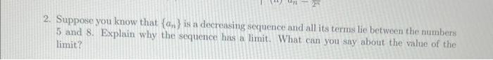 Solved 2. Suppose you know that {an} is a decreasing | Chegg.com