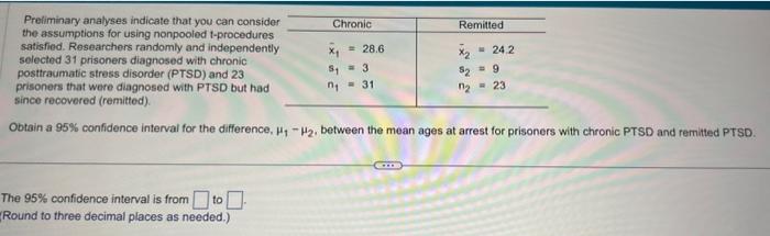 Solved Preliminary analyses indicate that you can consider | Chegg.com