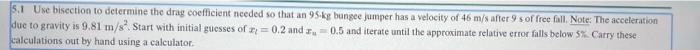 Solved 5.2 Develop your own Python function for bisection | Chegg.com