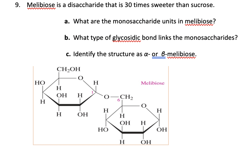 Solved Melibiose is a disaccharide that is 30 ﻿times sweeter | Chegg.com