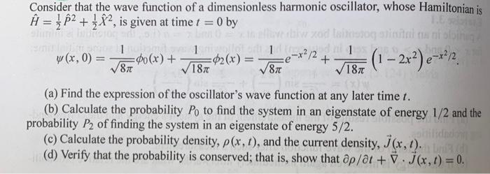 Solved Consider that the wave function of a dimensionless | Chegg.com