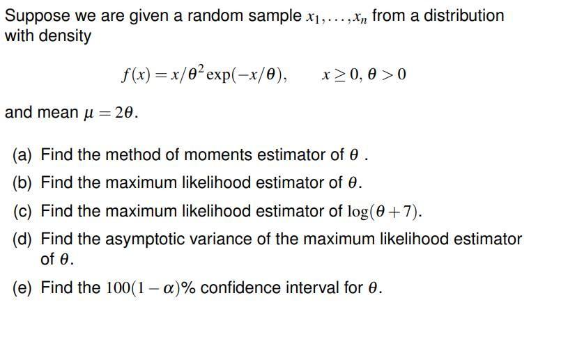 Solved Suppose we are given a random sample x1,…,xn from a | Chegg.com