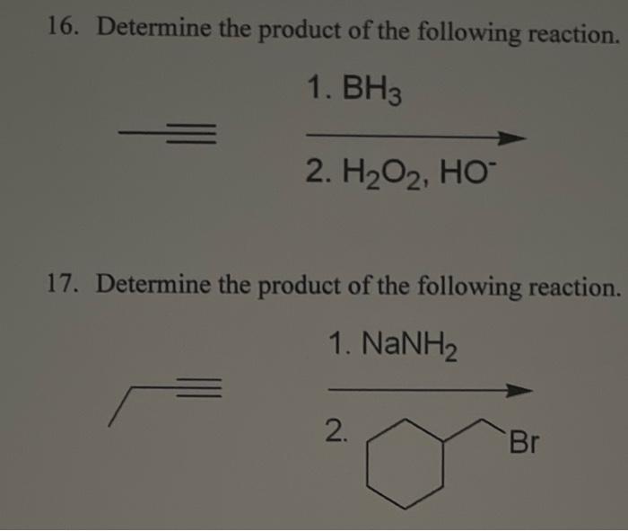 Solved 16. Determine the product of the following reaction. | Chegg.com