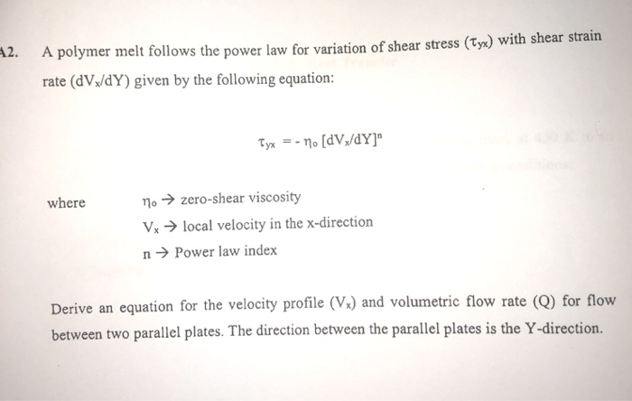 Solved A2. A polymer melt follows the power law for | Chegg.com