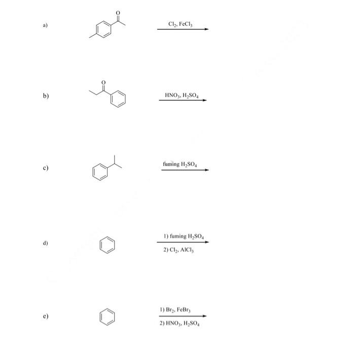 Solved Cl2,FeCl3 HNO3,H2SO4 1) Br2,FeBr3 2) HNO3,H2SO4 | Chegg.com