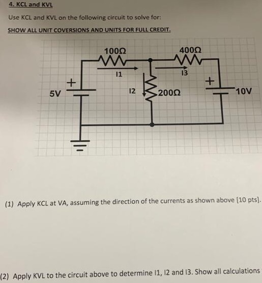 Solved 4. KCL and KVL Use KCL and KVL on the following | Chegg.com