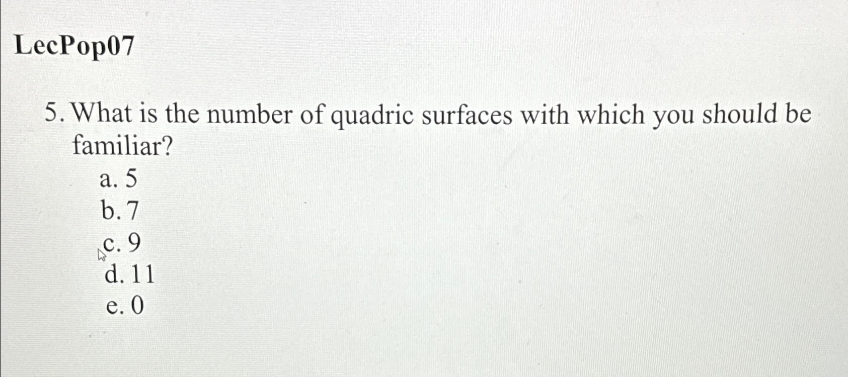 Solved LecPop075. ﻿What is the number of quadric surfaces | Chegg.com