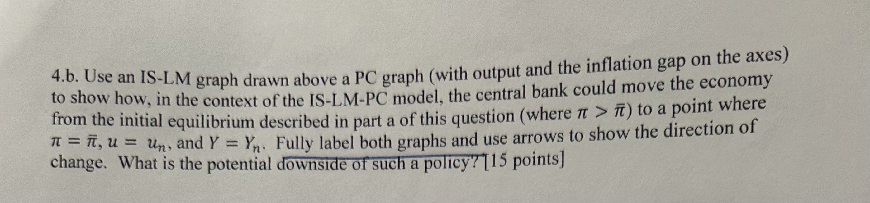 Solved 4.b. ﻿Use an IS-LM graph drawn above a PC graph (with | Chegg.com