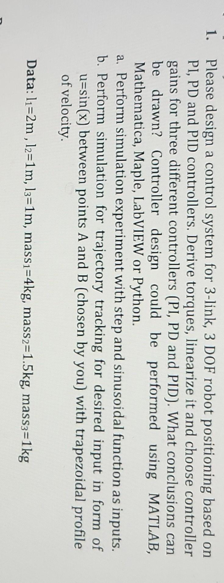 Solved 1. Please design a control system for 3 -link, 3 DOF | Chegg.com
