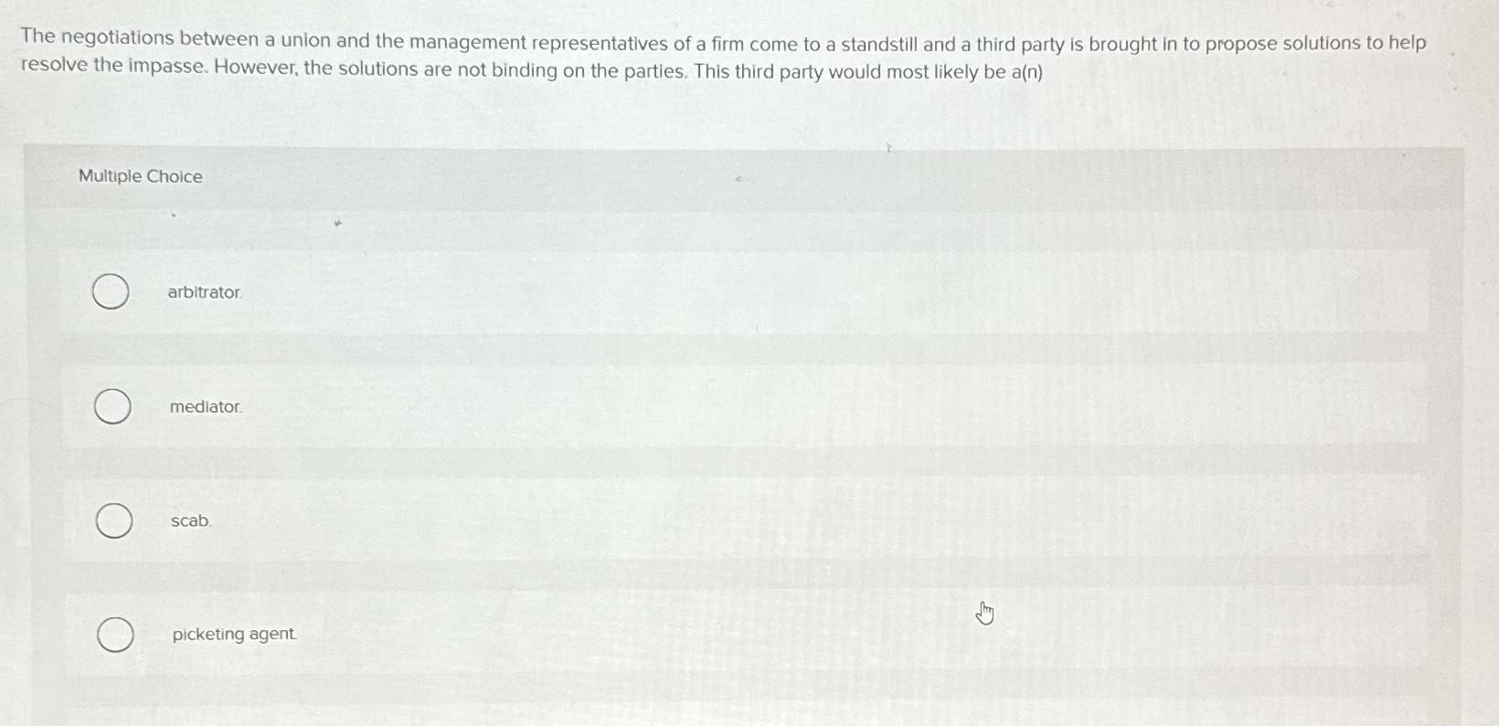 Solved The negotiations between a union and the management | Chegg.com