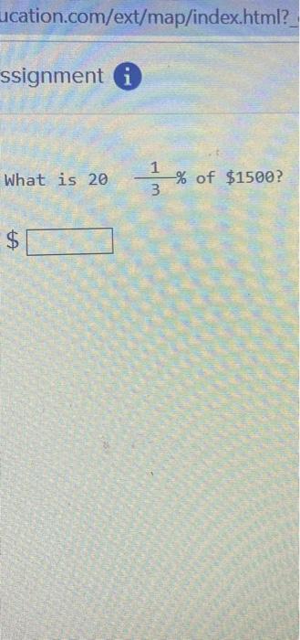 Solved ucation.com/ext/map/index.html? ssignment i 1 What is | Chegg.com