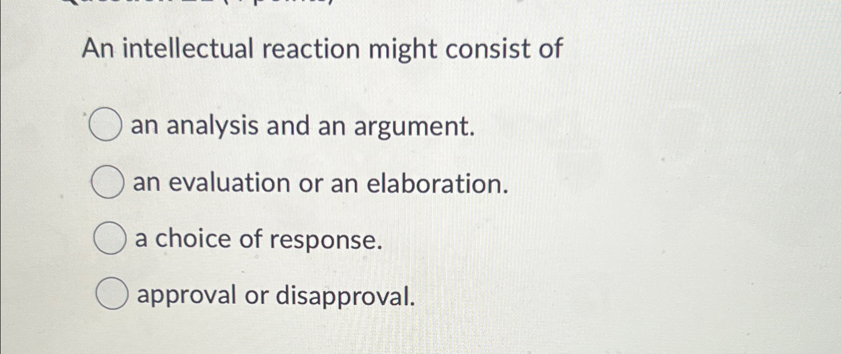 Solved An intellectual reaction might consist of an analysis | Chegg.com