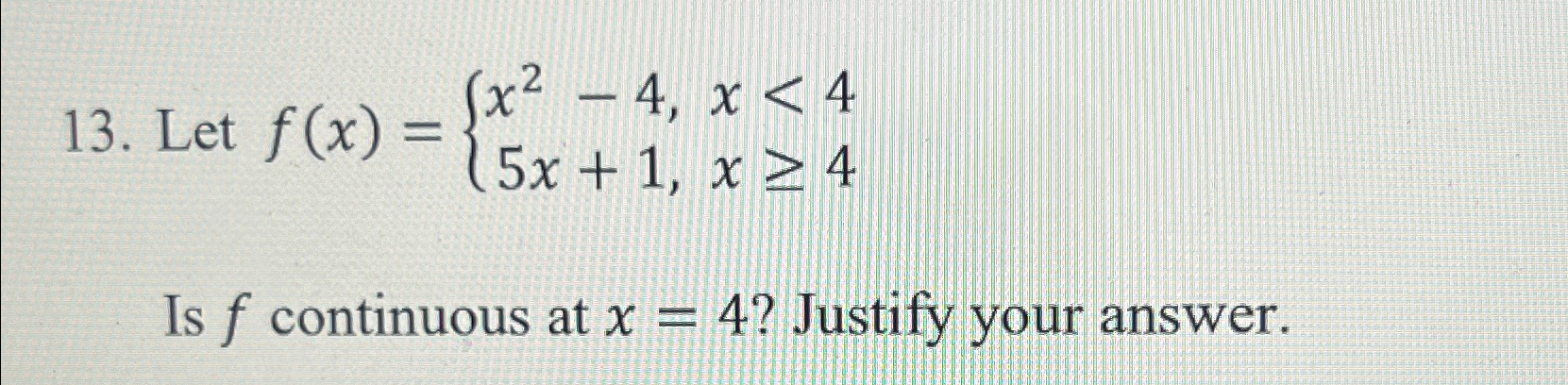 Solved Let f(x)={x2-4,x