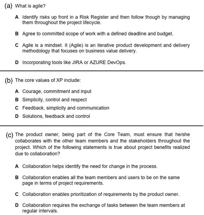 Solved (a) What is agile? A Identify risks up front in a | Chegg.com