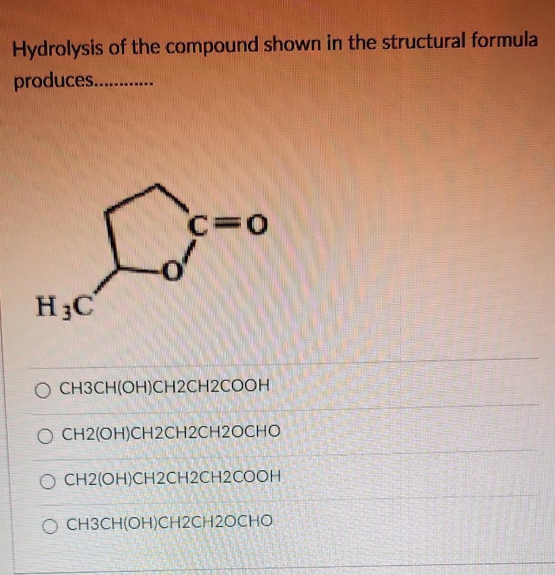 Solved Hydrolysis of the compound shown in the structural | Chegg.com