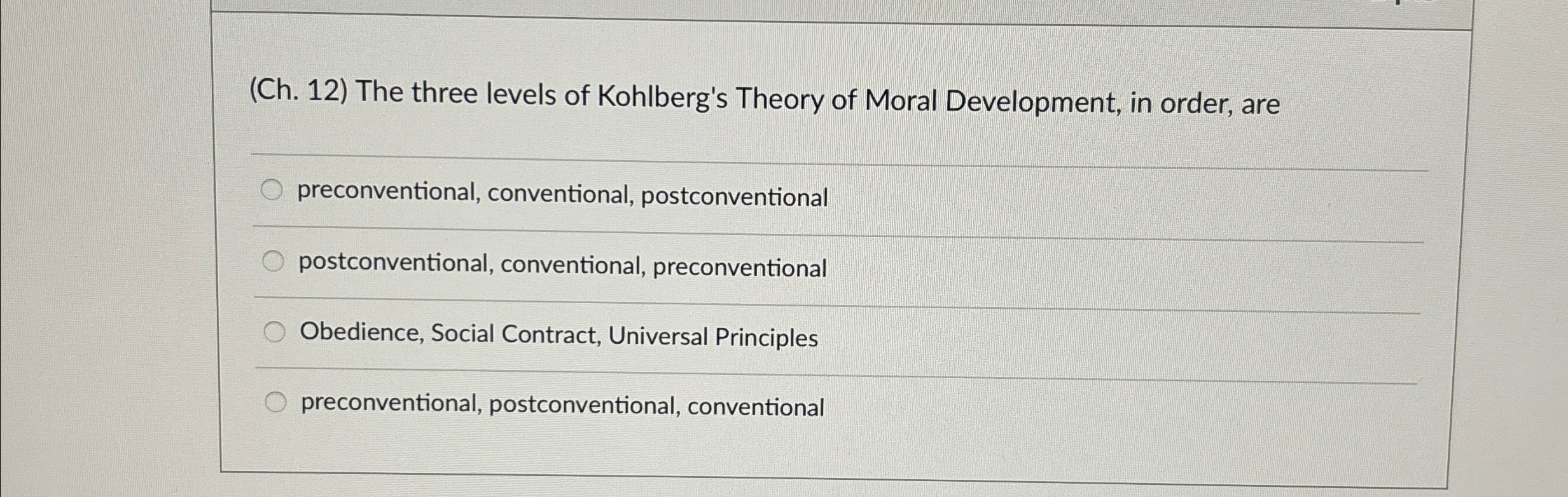 Solved (Ch. 12) ﻿The three levels of Kohlberg's Theory of | Chegg.com