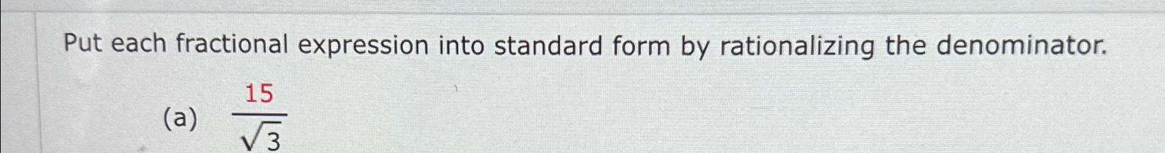 Solved Put each fractional expression into standard form by | Chegg.com