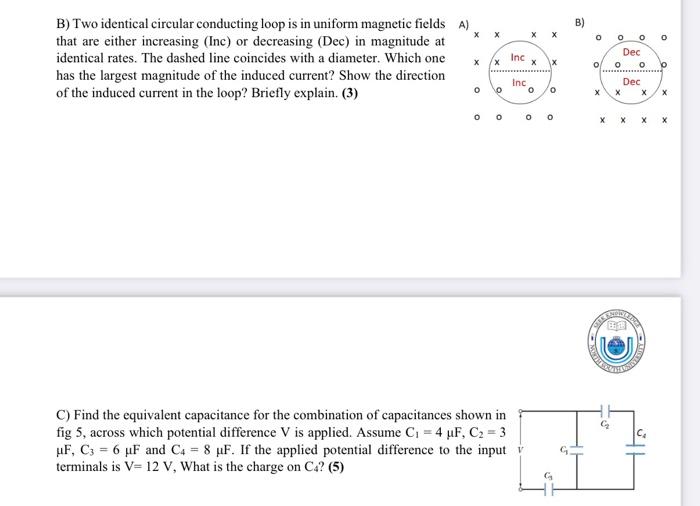 Solved B) X X O 0 B) Two identical circular conducting loop | Chegg.com
