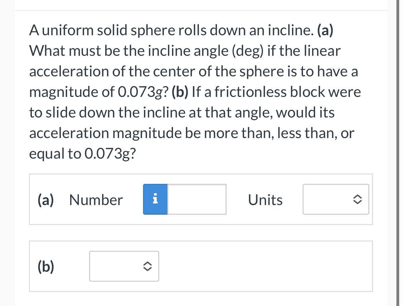 Solved A uniform solid sphere rolls down an incline. (a) | Chegg.com