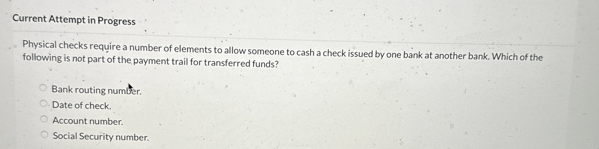 Solved Current Attempt in ProgressPhysical checks require a | Chegg.com