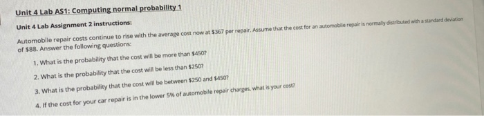 Solved Unit 4 Lab AS1: Computing normal probability 1 Unit 4 | Chegg.com