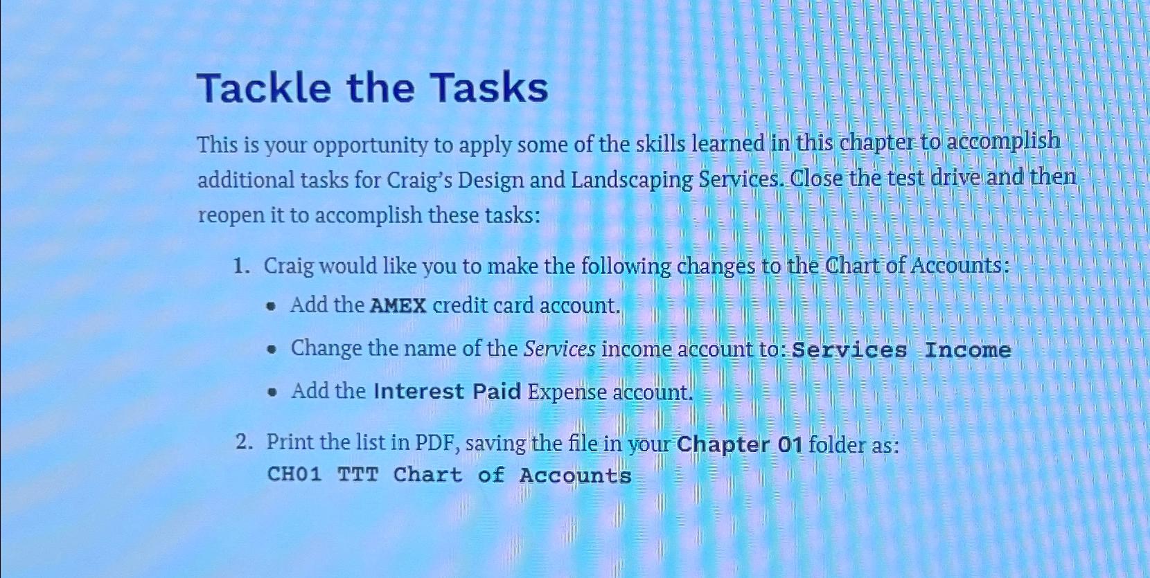 Solved Tackle the TasksThis is your opportunity to apply | Chegg.com