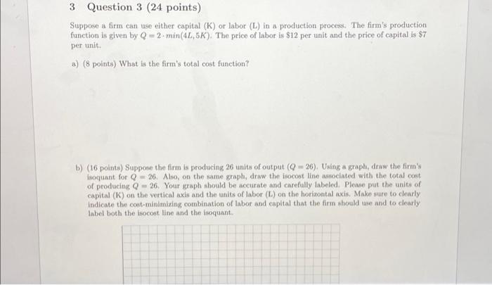 Solved 3 Question 3 (24 points) Suppose a firm can use | Chegg.com