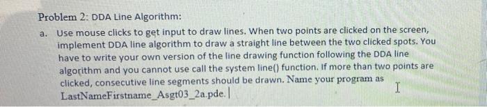 a. Problem 2: DDA Line Algorithm: Use mouse clicks to | Chegg.com