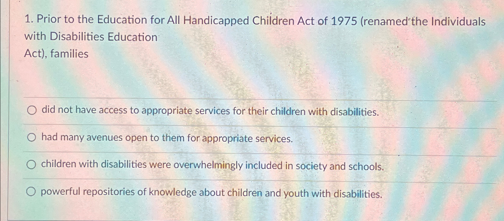 Solved Prior to the Education for All Handicapped Children | Chegg.com