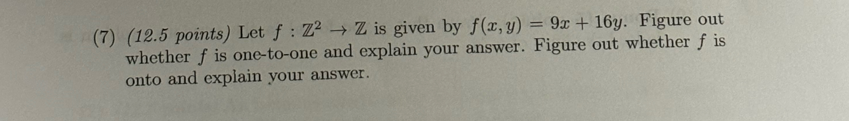 Solved (7) (12.5 ﻿points) ﻿Let f:Z2→Z ﻿is given by | Chegg.com