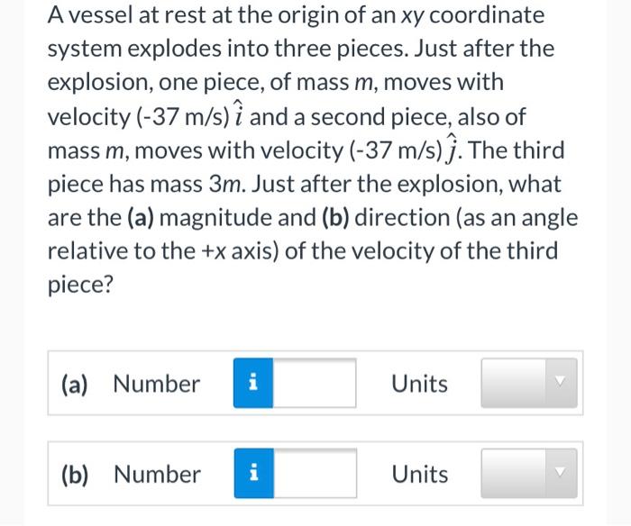 Solved A vessel at rest at the origin of an xy coordinate | Chegg.com