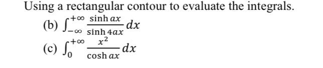 Solved Using a rectangular contour to evaluate the | Chegg.com