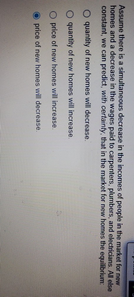 Solved Assume there is a simultaneous decrease in the | Chegg.com