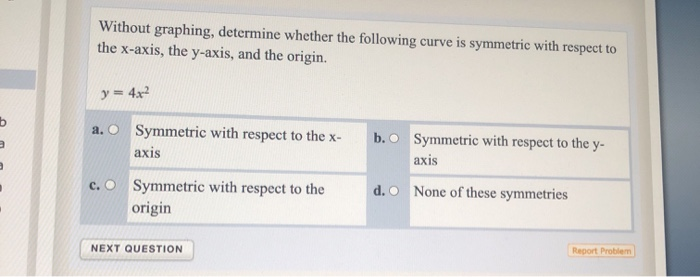Solved Without graphing, determine whether the following | Chegg.com