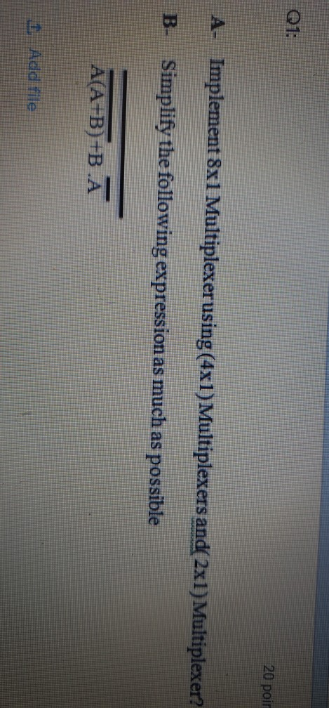 Solved 20 poir A- Implement 8x1 Multiplexerusing (4x1) | Chegg.com