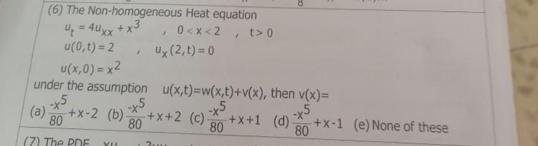Solved (6) The Non-homogeneous Heat equation 4 t = 4uxx + x3 | Chegg.com