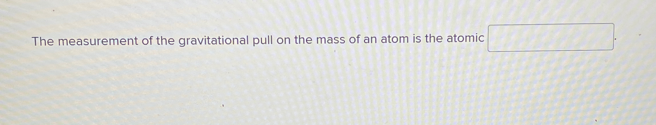 Solved The measurement of the gravitational pull on the mass | Chegg.com