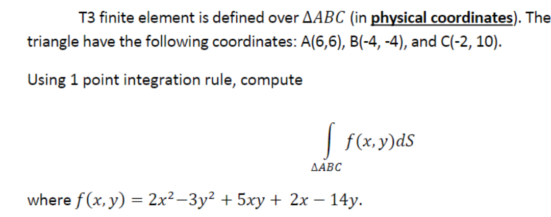 Solved T3 finite element is defined over AABC (in physical | Chegg.com
