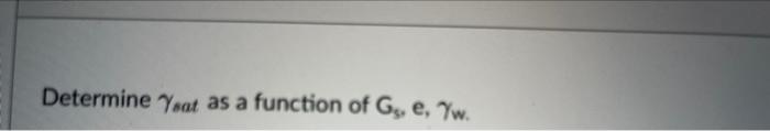 Solved Determine γsat as a function of G5,e,γw | Chegg.com