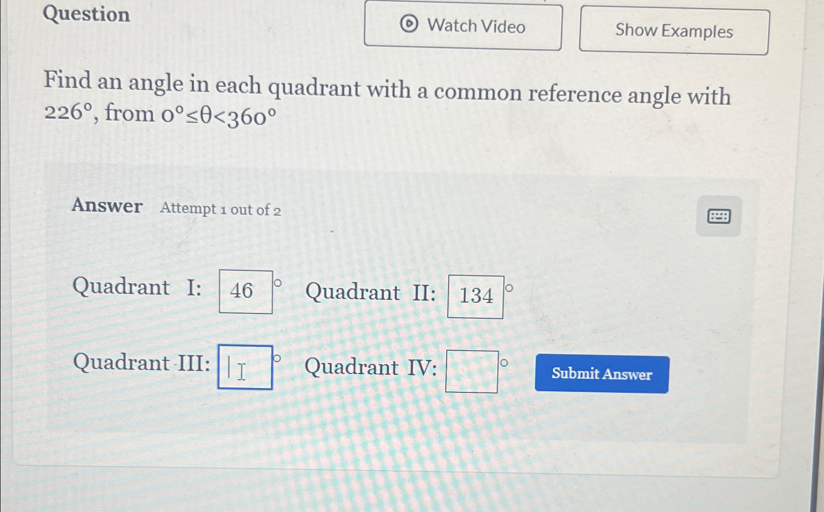 Solved QuestionFind an angle in each quadrant with a common | Chegg.com