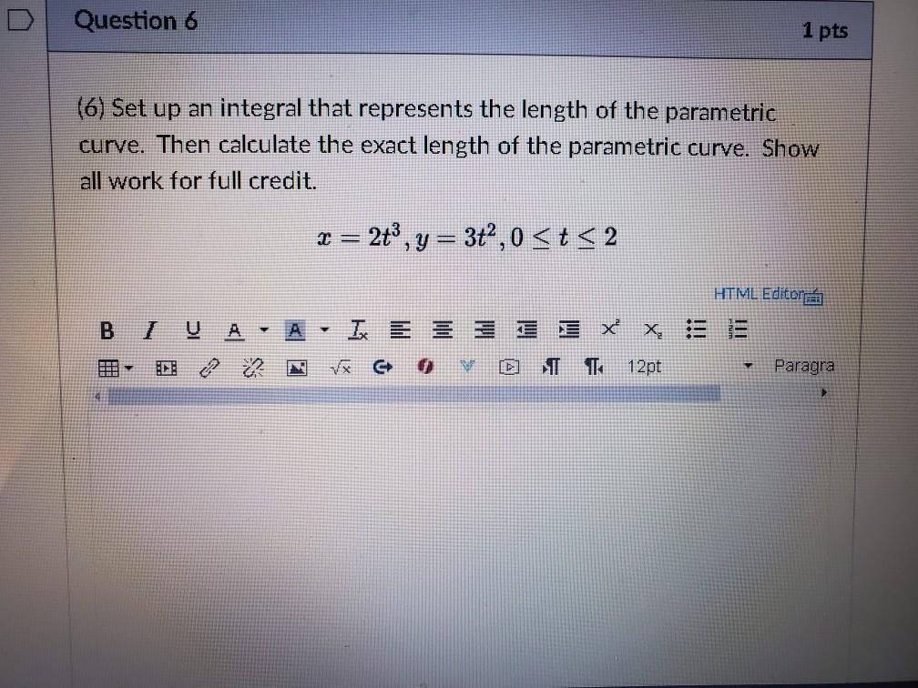 Solved Question 6 1 pts (6) Set up an integral that | Chegg.com